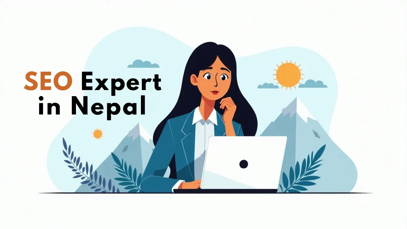 SEO Expert in Nepal: Get Higher Rankings & More Traffic
